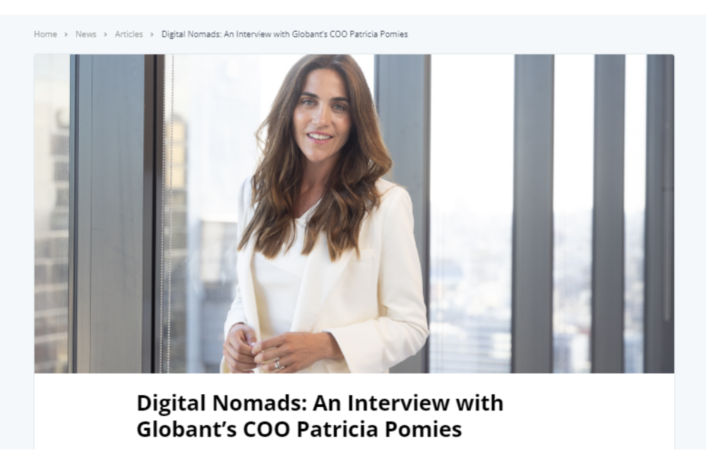 Comparably: Digital Nomads: An Interview with Globant’s COO Patricia Pomies | Globant
